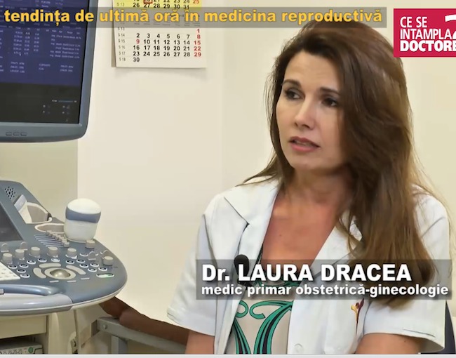 Tendinţe de ultimă oră în fertilizarea in vitro cu dr. Laura Dracea ...