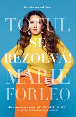 Marie Forleo, despre obţinerea unei atitudini pozitive în faţa ...