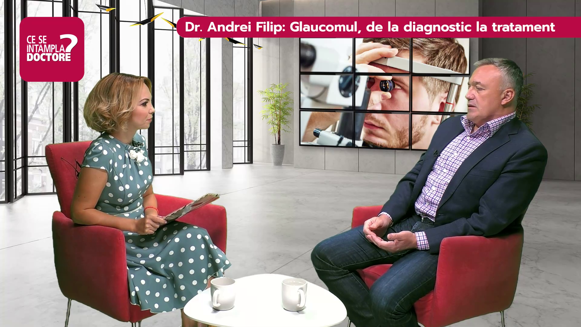 Dr. Andrei Filip: cum se tratează glaucomul VIDEO
