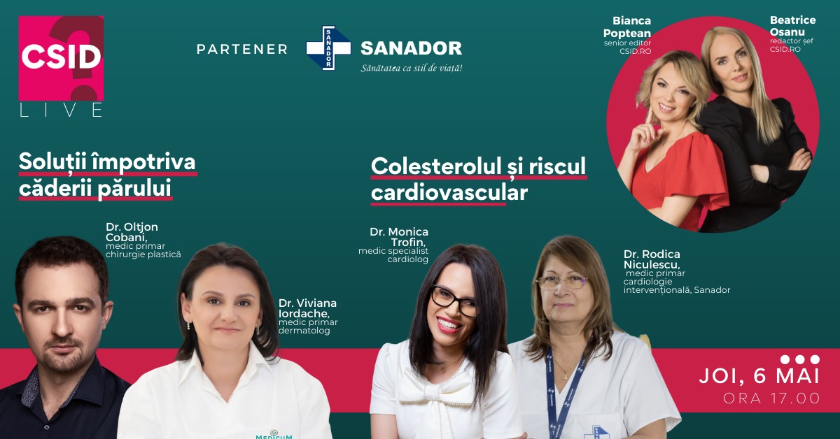 CSID.RO LIVE, 6 mai: soluții pentru căderea părului; colesterolul și ...