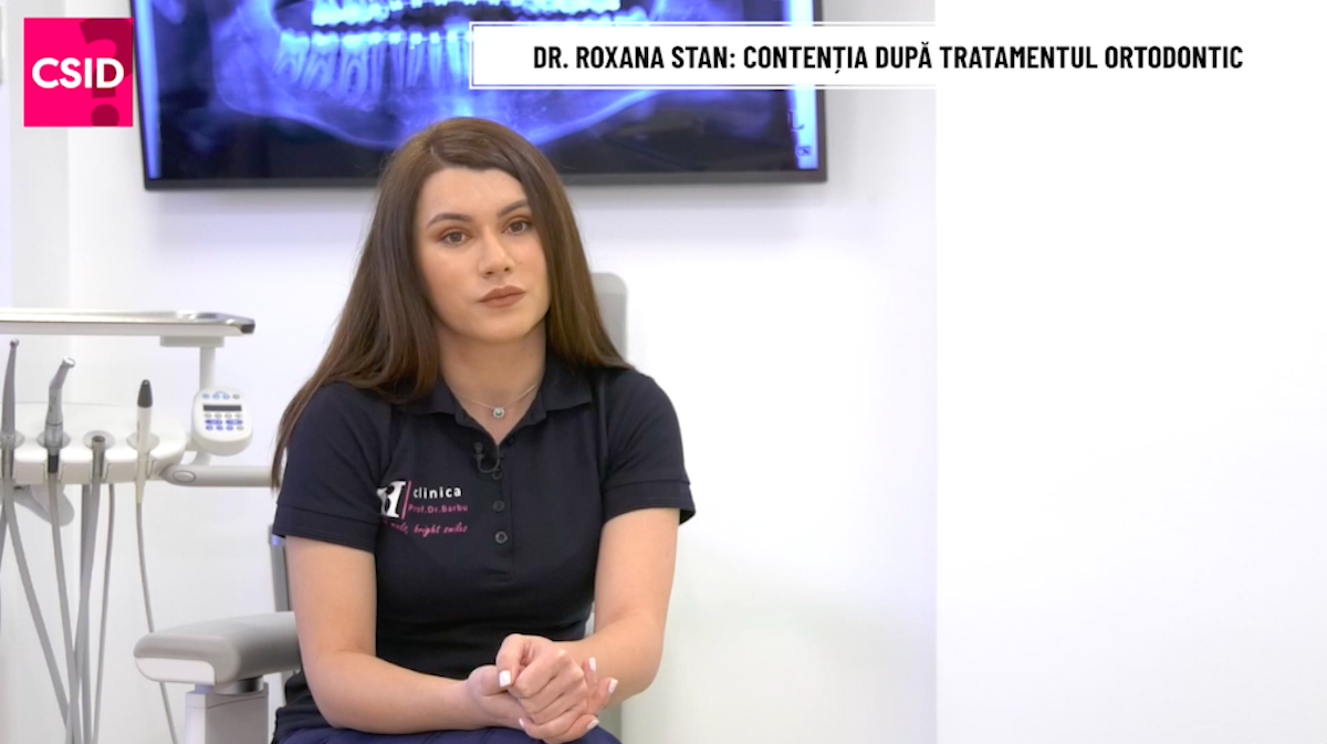 Dr. Roxana Stan: despre contenție și importanța sa în tratamentul ...