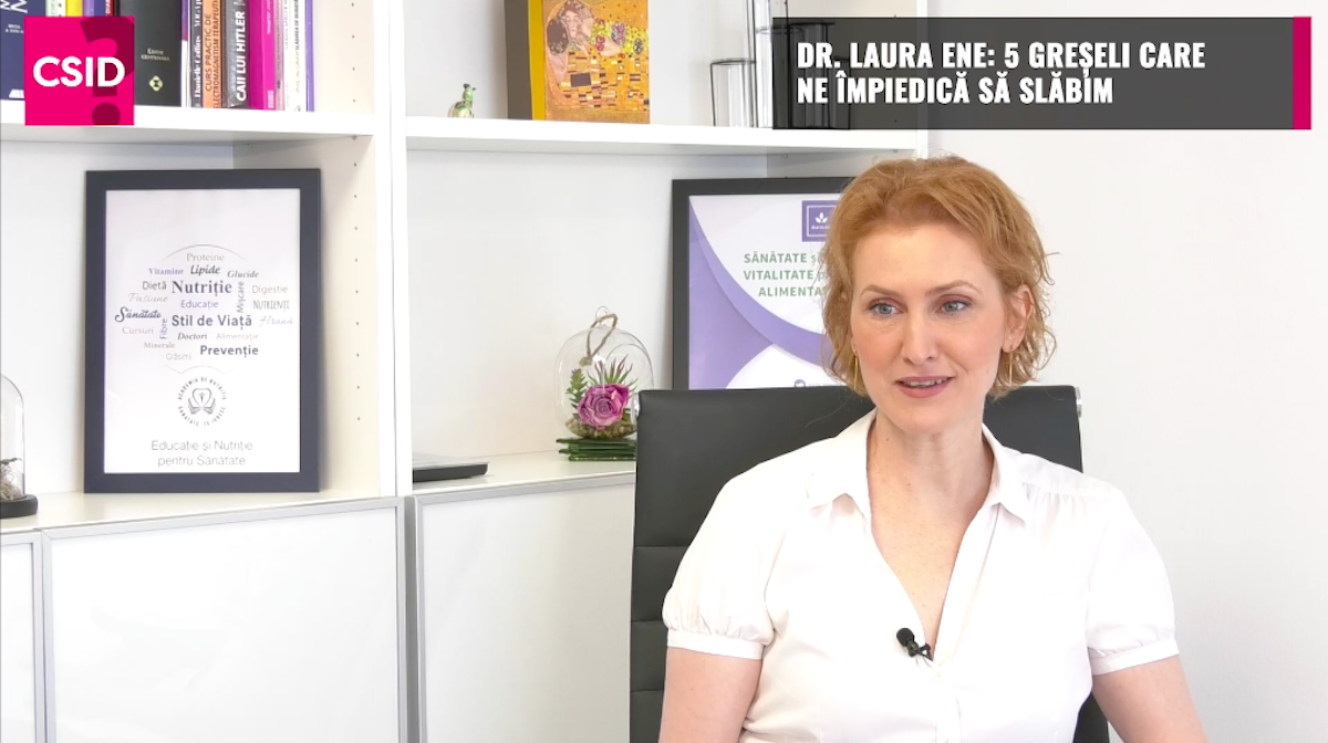 Dr. Laura Ene: 5 greșeli care împiedică slăbirea