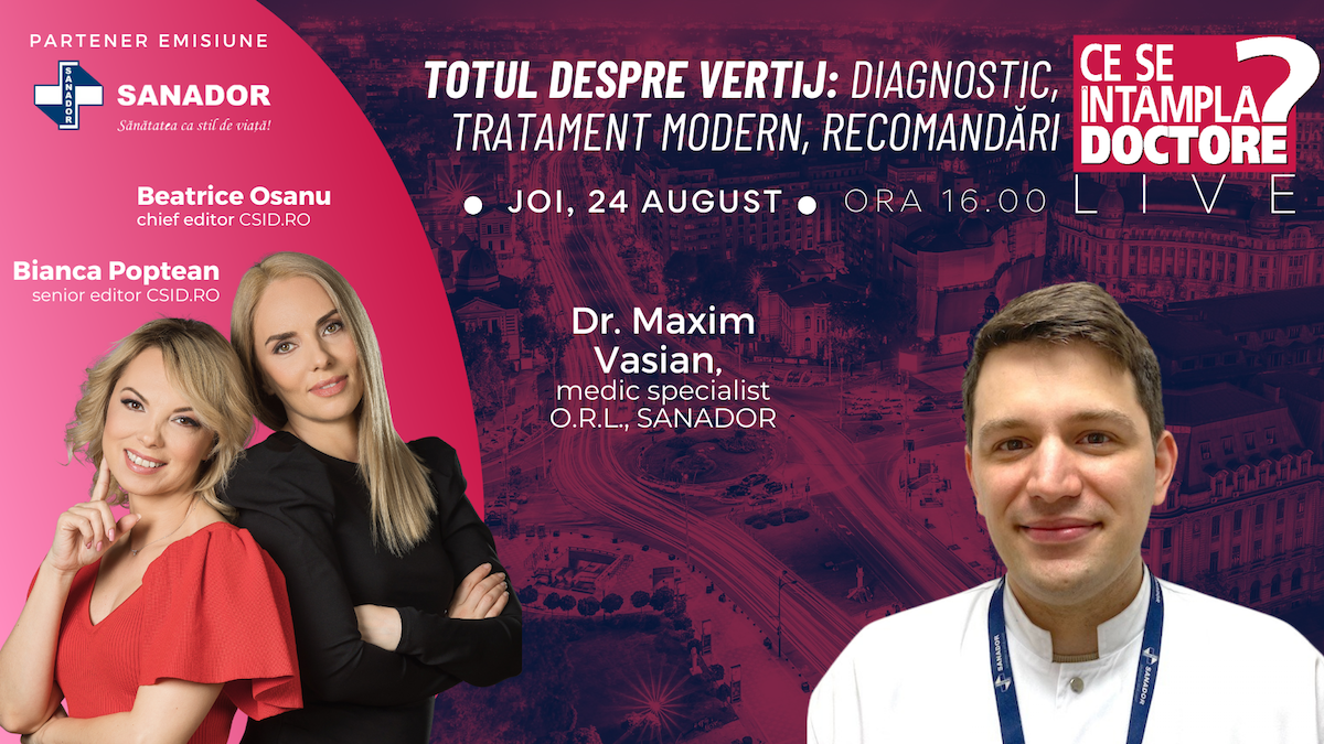 Totul despre vertij: CSID.RO Live, 24 august. Cum se deosebește de amețeală