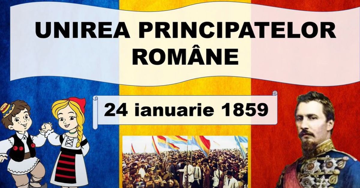 Mica Unire, 24 ianuarie. Zi liberă de la stat de Unirea Principatelor Române